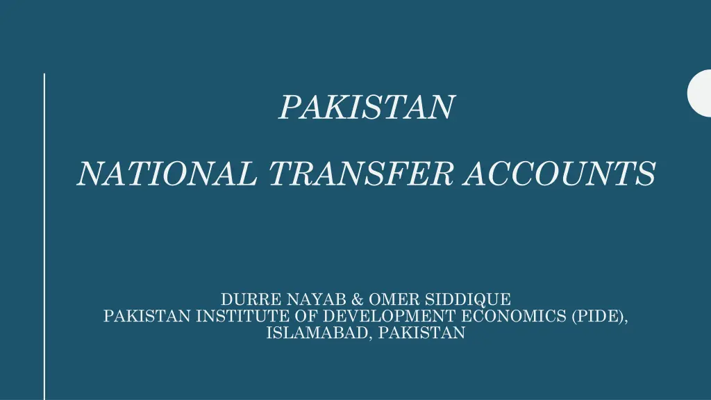 PPT - Analysis of Pakistan's National Transfer Accounts Data