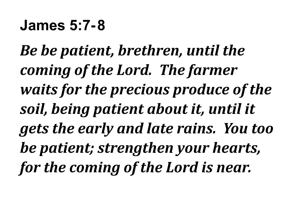 PPT - Be Patient Until the Lord Comes