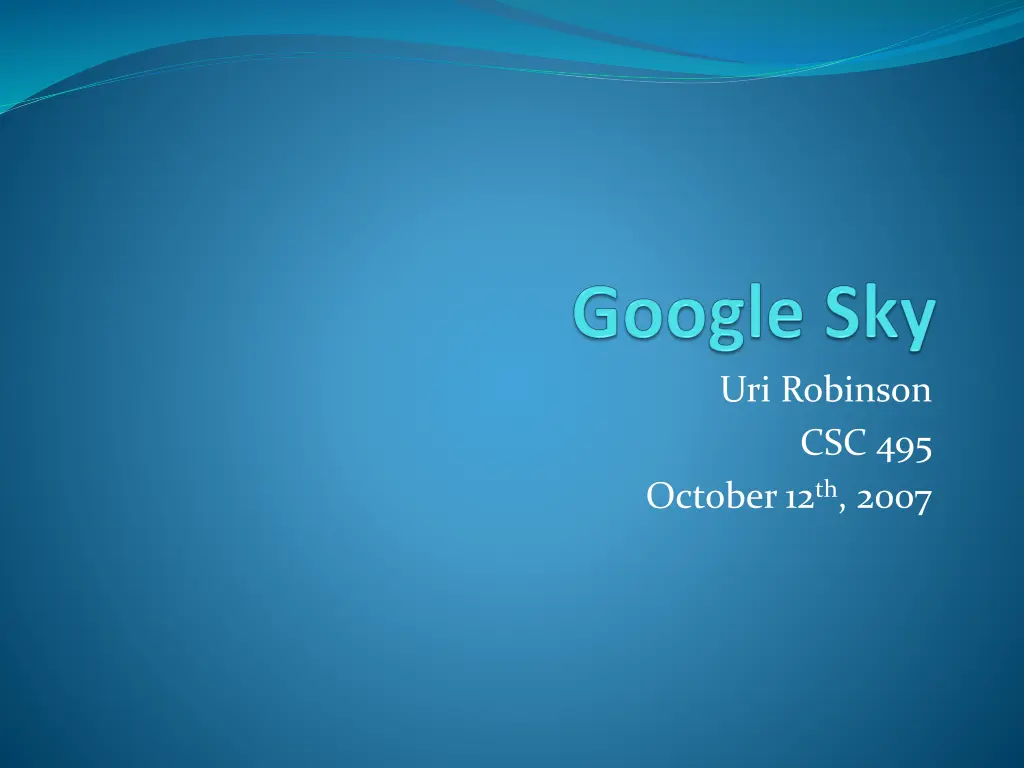 PPT - What Is Google Sky?