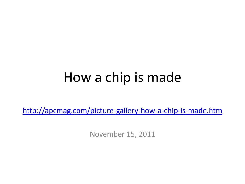 PPT - How a chip is made