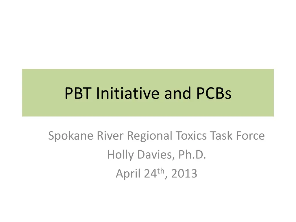 PPT - PBT Initiative and PCBs