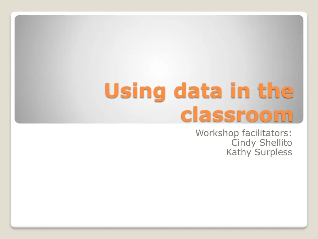 PPT - Using data in the classroom
