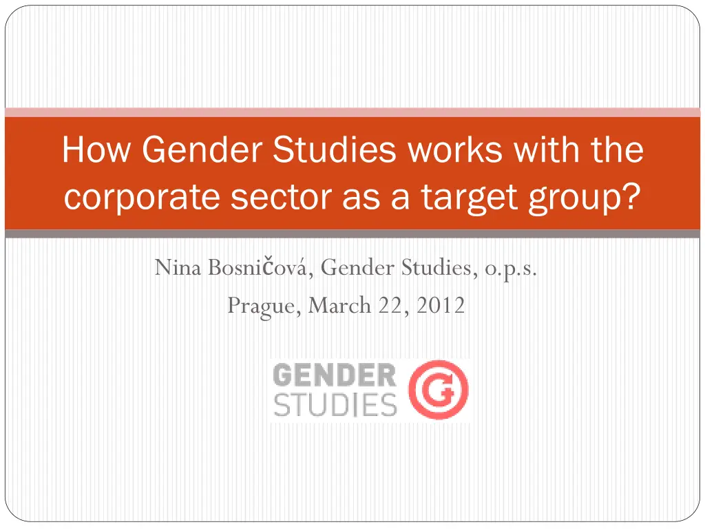 PPT - How Gender Studies works with the corporate sector as a target group?