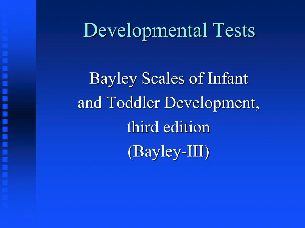 PPT - Developmental Tests