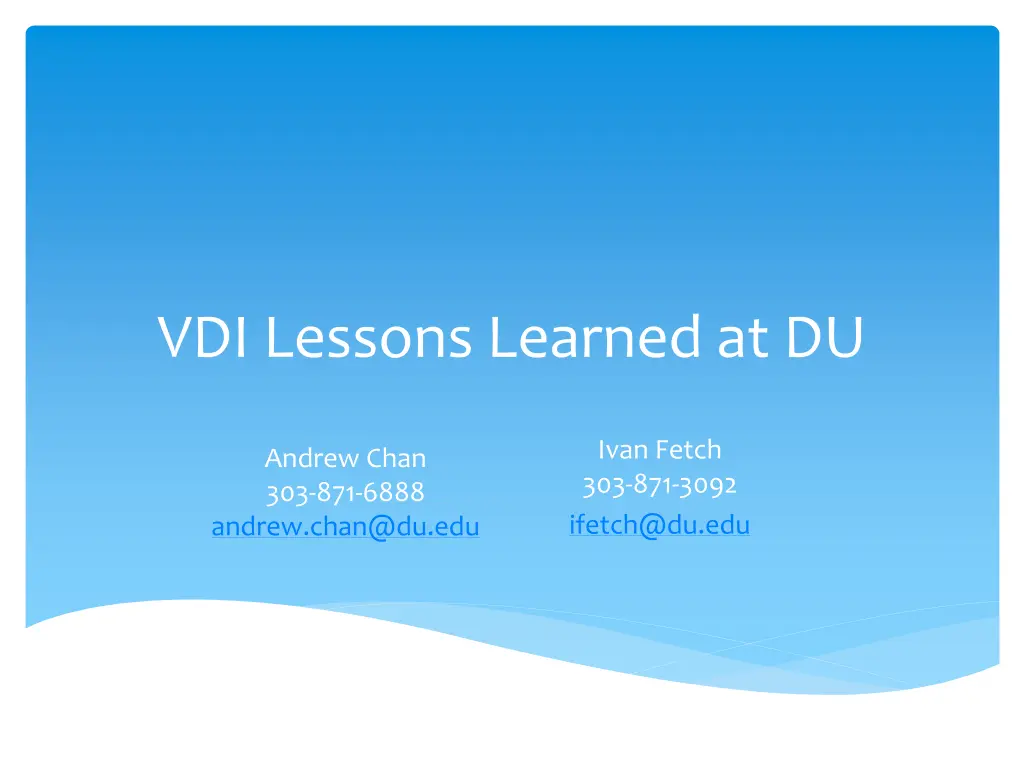 PPT - VDI Lessons Learned at DU