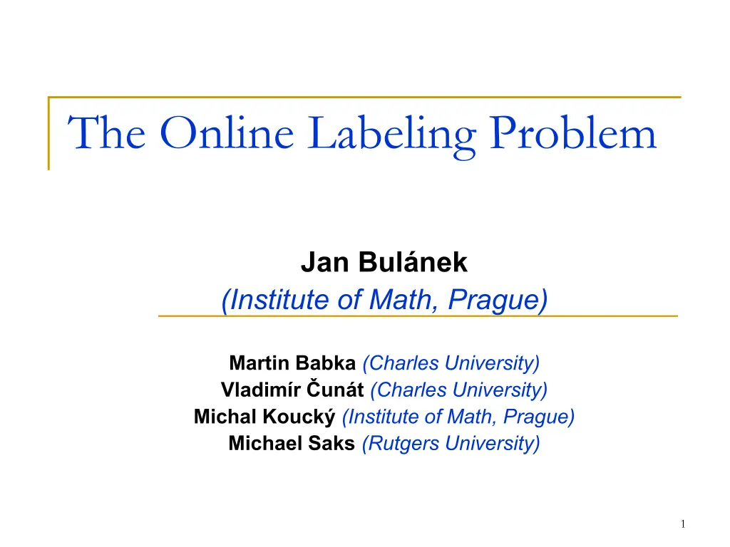 PPT - The Online Labeling Problem