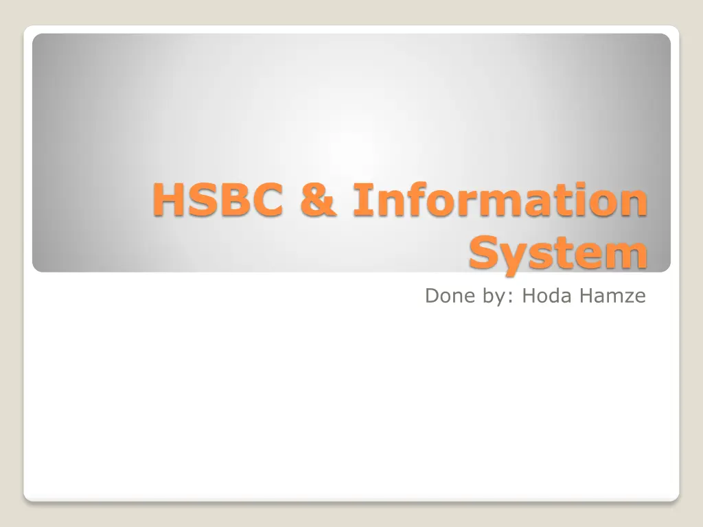 PPT - HSBC & Information System